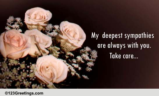 Sympathy & Take Care Message. Free Sympathy & Condolences eCards | 123 ...