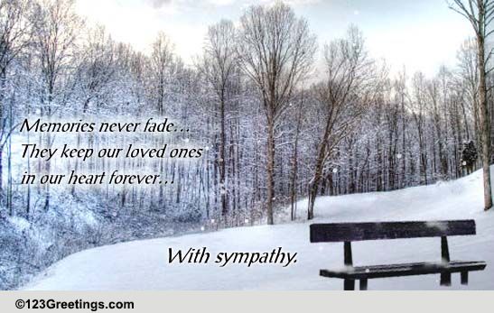Memories Stay Forever... Free Sympathy & Condolences eCards | 123 Greetings