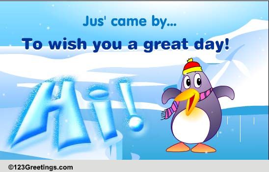Wish You A Great Day! Free Hi eCards, Greeting Cards | 123 Greetings