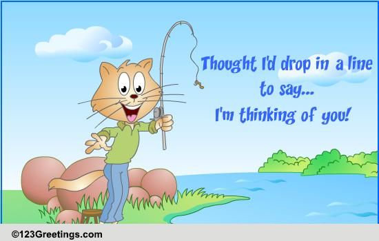 Dropping In A Line... Free Just Because eCards, Greeting Cards | 123 ...