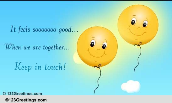 When We Are Together! Free Keep in Touch eCards, Greeting Cards | 123 ...