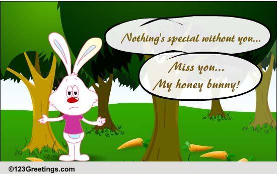Miss You My Dear Bunny! Free Thinking of You eCards, Greeting Cards ...