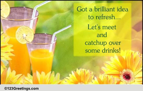 Catch Up And Refresh Over Drinks! Free Party Invitations eCards | 123 ...
