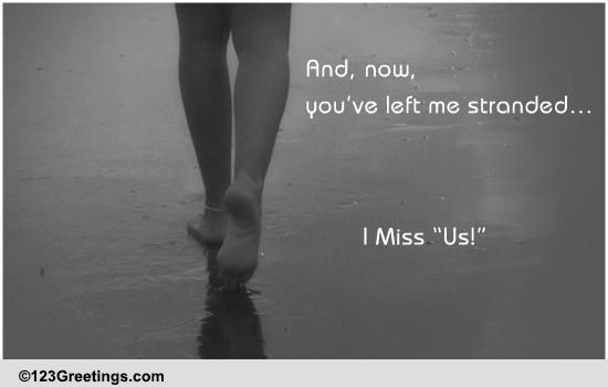 I Miss Us! Free Love Etc eCards, Greeting Cards | 123 Greetings