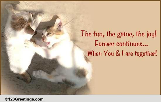 Fun Continues Forever... Free Friendship eCards, Greeting Cards | 123 ...