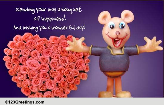 Wishing A Wonderful Day... Free Have a Great Day eCards, Greeting Cards ...