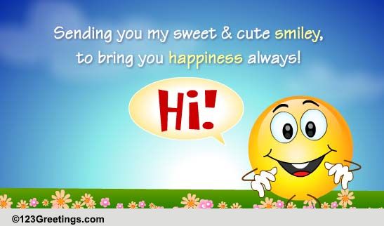 Hi! A Smile For You. Free Hi-hello eCards, Greeting Cards | 123 Greetings