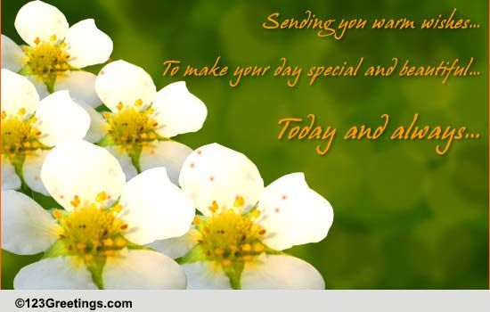 Sending You Warm Wishes... Free Family eCards, Greeting Cards | 123 ...
