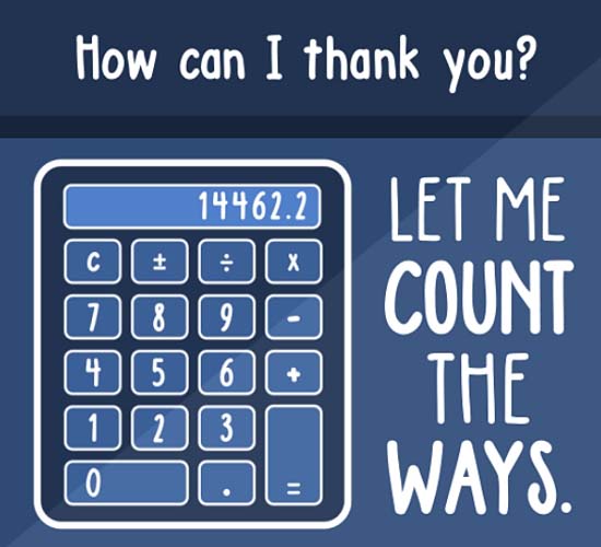 Let Me Count The Ways! Free Friends eCards, Greeting Cards | 123 Greetings