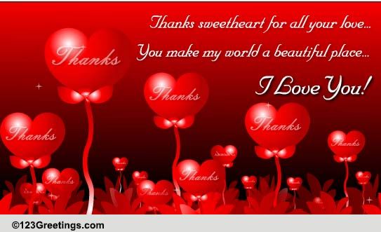 Thanks Sweetheart For Your Love! Free For Your Love eCards | 123 Greetings