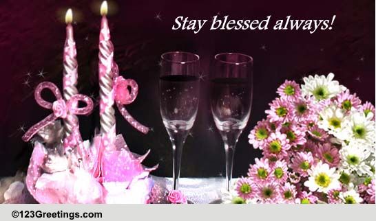 Stay Blessed Always! Free Wishes eCards, Greeting Cards | 123 Greetings